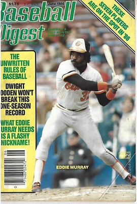 JUNE 1986 BASEBALL DIGEST BALTIMORE ORIOLES EDDIE MURRAY DWIGHT GOODEN ...