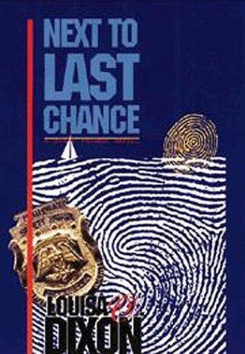 Next to Last Chance by Dixon, Louisa 9781885478399| eBay