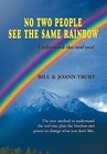 No Two People See the Same Rainbow by Truby, Bill -Hcover | eBay