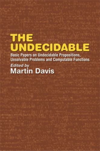 Dover Books on Mathematics Ser.: Undecidable : Basic Papers on ...
