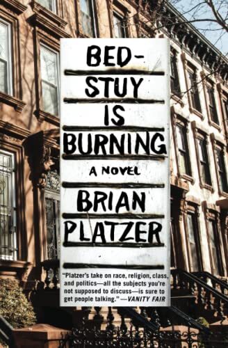 Bed-Stuy Is Burning: A Novel by Platzer, Brian Paperback / softback ...