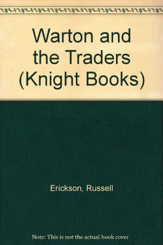 Warton and the Traders (Knight Books) By Russell Erickson | eBay