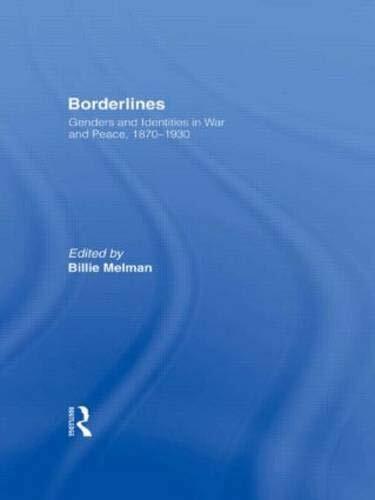 Borderlines: Genders and Identities in War and Peace 1870-1930 by ...
