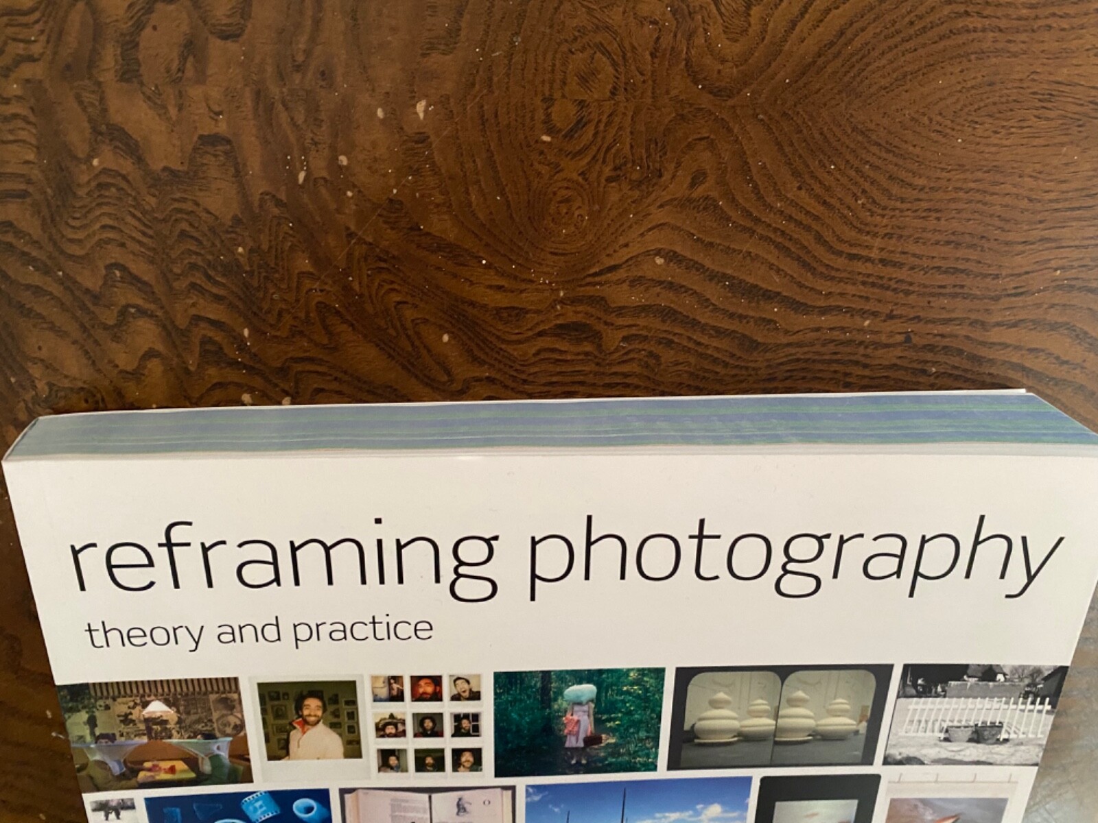 Reframing Photography : Theory and Practice by Bill Anthes and Rebekah ...