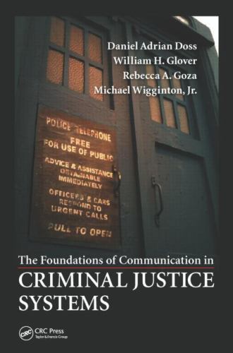Foundations of Communication in Criminal Justice Systems by Daniel ...