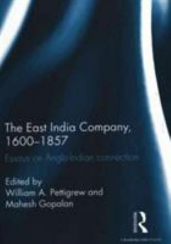 East India Company 1600-1857 : Essays on Anglo-indian Connection, Hardcover b... 9781138679436| eBay