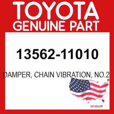 TOYOTA GENUINE OEM 13562-11010 DAMPER, CHAIN VIBRATION, NO.2 1356211010 ...