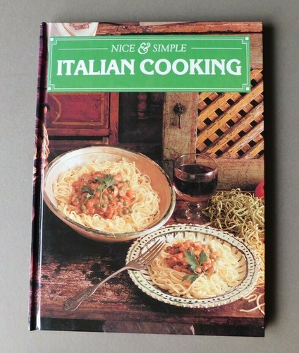 Nice & Simple : Italian Cooking - Helen Southall 1986 hardcover ...