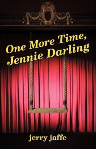 One More Time, Jennie Darling by Jerry Jaffe (2012, Trade Paperback ...