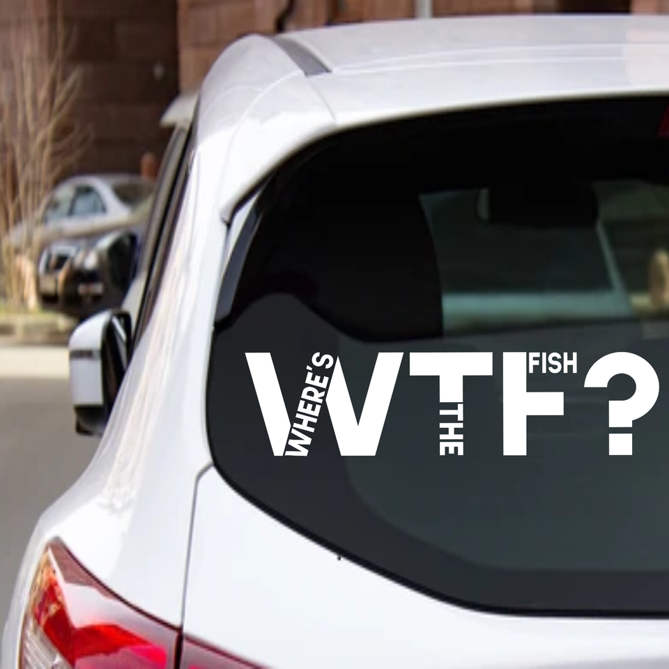 Where's The Fish WTF Decal Tumbler Car Truck Boat Laptop Sticker 22 ...