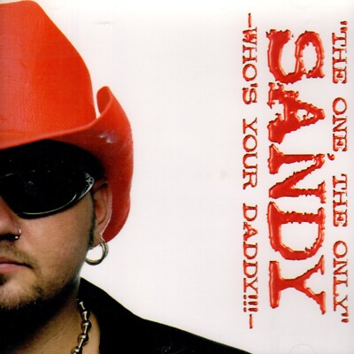 DJ Sandy - Who's Your Daddy CD | eBay