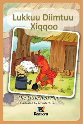 Lukkuu Diimtuu Xiqqoo - The little Red Hen - Afaan Oromo Children's ...