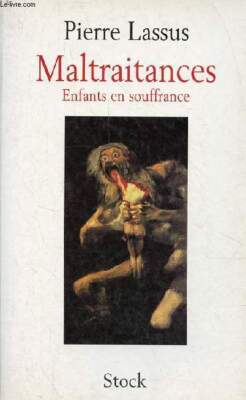 Maltraitances - Enfants en souffrance. - Lassus Pierre - 2001 | eBay