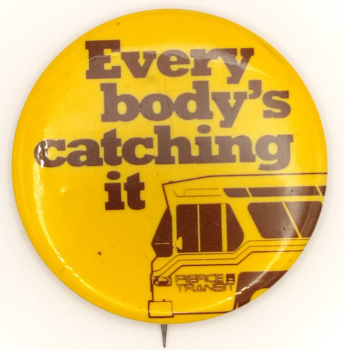 Everybody's Catching It Vintage Pin Button Pinback City Bus Promo ...