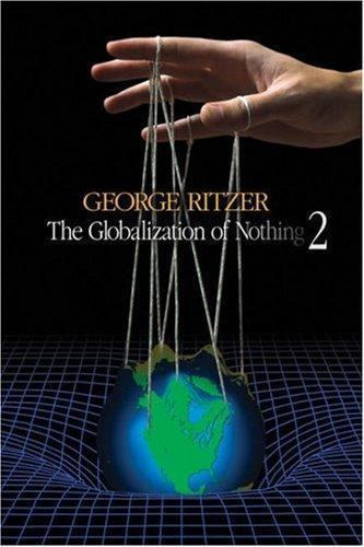 Globalization of Nothing 2 by George Ritzer (2007, Perfect) for sale ...