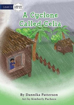 A Cyclone Called Celia by Dannika Patterson (English) Paperback Book ...