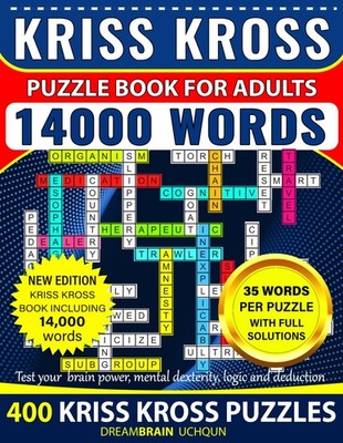 Kriss Kross Puzzle Book for Adults: 14,000 Words, 400 Puzzles with Full ...
