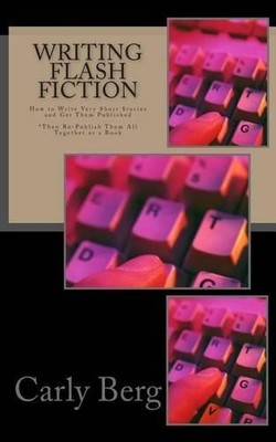 Carly Berg Writing Flash Fiction (Tascabile) | eBay