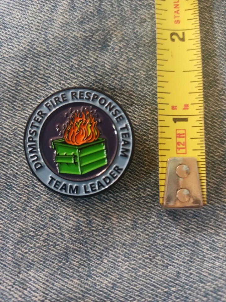 DUMPSTER FIRE RESPONSE TEAM- ENAMEL PIN-SHIP ALL THE PINS YOU BUY FOR ...