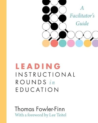 Leading Instructional Rounds in Education: A Facilitator’s Guide | eBay