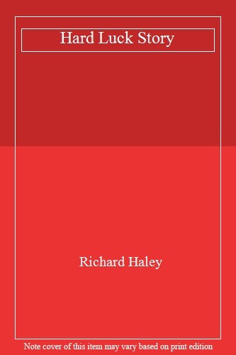 Hard Luck Story By Richard Haley. 9781444822915 | eBay