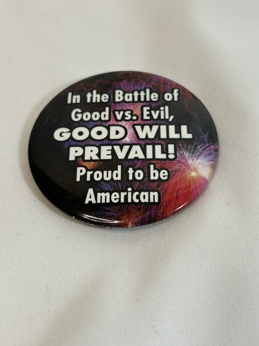 Button Pin "GOOD WILL PREVAIL Pround to be an American" Patriotic ...
