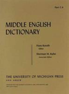 Middle English Dictionary Ser.: Middle English Dictionary : C. 4 by ...