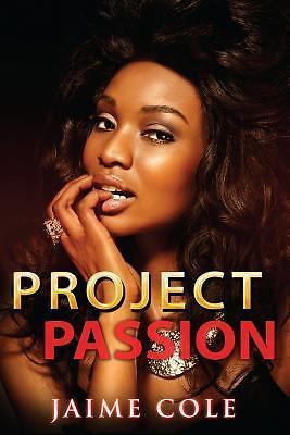 Project Passion by Jaime Cole (2017, Trade Paperback) for sale online ...
