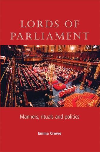Emma Crewe Lords of Parliament (Poche) 9780719072079 | eBay
