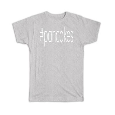 Gift T-Shirt : Hashtag Pancakes Hash Tag Social Media | eBay