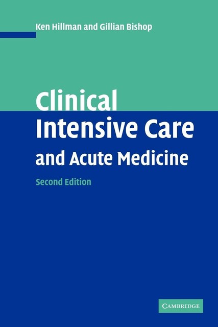 Clinical Intensive Care and Acute Medicine von Ken Hillman (2009 ...