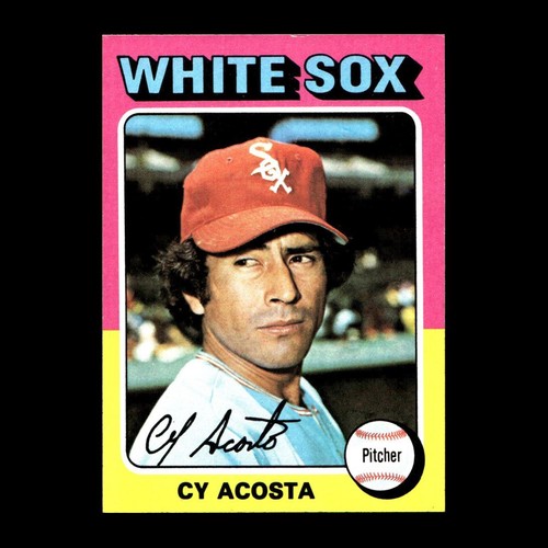 Cy Acosta 1975 Topps Chicago White Sox #634 GM R305 | eBay