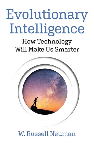Evolutionary Intelligence | How Technology Will Make Us Smarter ...