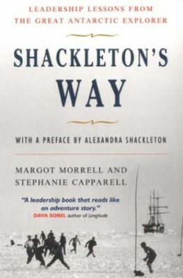 Shackleton's Way: Leadership Lessons from t... by Shackleton (Preface ...