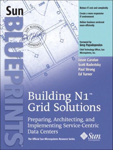 Sun Blueprints, the Official Sun Microsystems Resource Ser.: Building ...