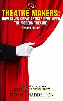 In Focus Ser.: Theatre Makers : How Seven Great Artists Developed the ...