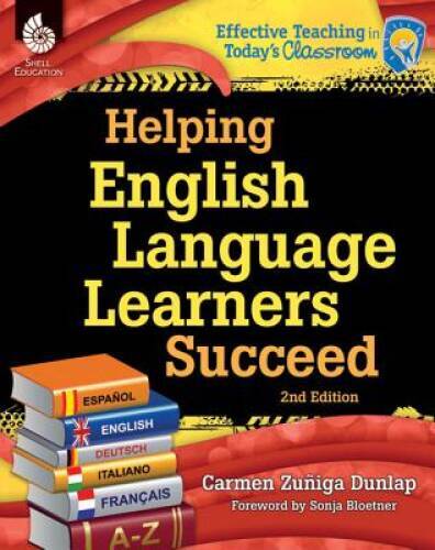 Helping English Language Learners Succeed (Effective Teaching in Today ...