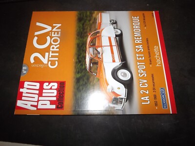 0104 Auto Plus Collection n°11 2CV Citroën - La 2 CV Spot et sa ...
