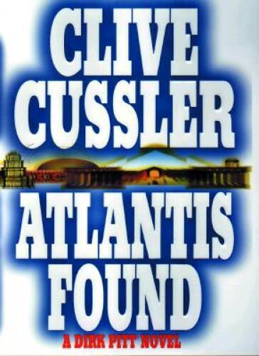Atlantis Found: A Dirk Pitt Adventure (Dirk Pitt Adventures ...