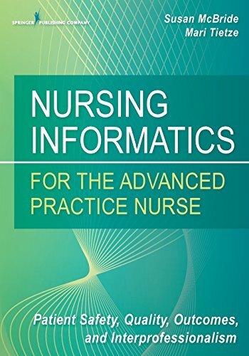 NURSING INFORMATICS FOR THE ADVANCED PRACTICE NURSE: By Susan Mcbride ...