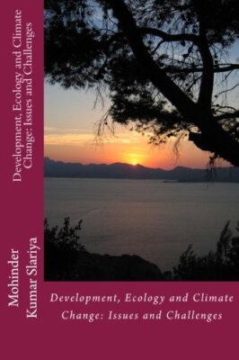 Development, Ecology and Climate Change: Issues and Challenges: Volume ...