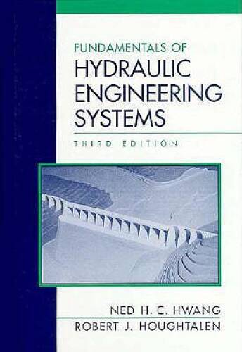 Fundamentals of Hydraulic Engineering Systems (3rd Edition) - Hardcover ...