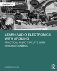 Learn Audio Electronics with Arduino: Practical Audio Circuits with ...