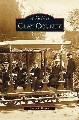 Clay County by Kevin S. Hooper (2004, Hardcover) for sale online | eBay ...