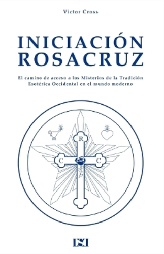 Victor Cross Iniciacion Rosacruz (Paperback) Cultura Rosacruz | eBay