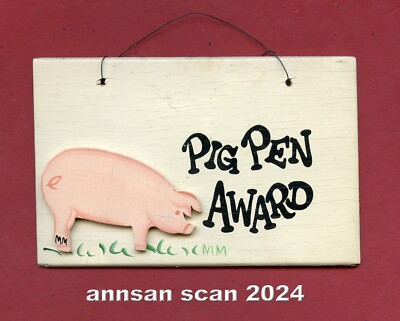 Small painted wood sign PIG PEN AWARD cute pig Margaret Middleton ...