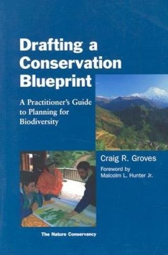 Drafting a Conservation Blueprint: A Practitioner's Guide To Planning ...