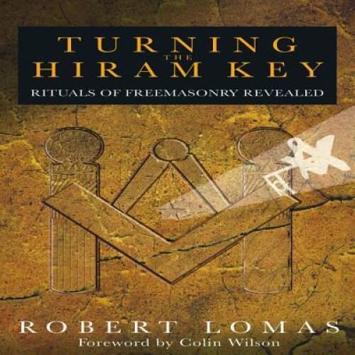 Turning the Hiram Key - Paperback By Lomas, Robert - GOOD 9781592332205 ...