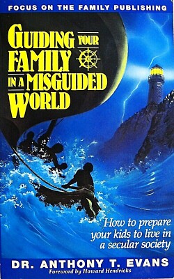 Guiding Your Family in a Misguided World (Paperback, 1991, NOS) Free ...