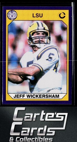 Jeff Wickersham 1990 Collegiate Collection LSU Tigers #151 LSU Tigers ...